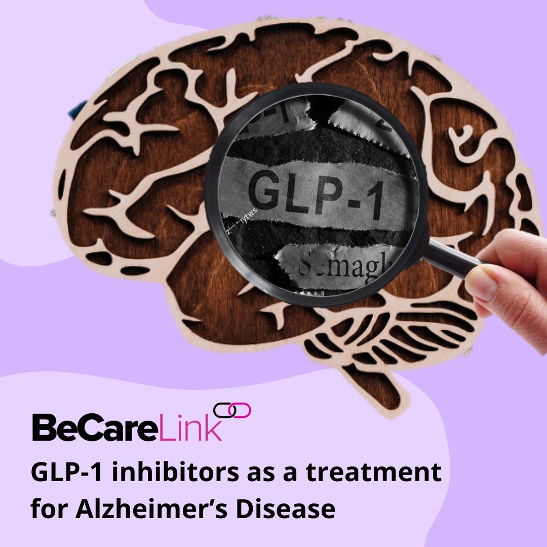 GLP-1 inhibitors as a treatment for Alzheimer’s Disease - BeCareLink